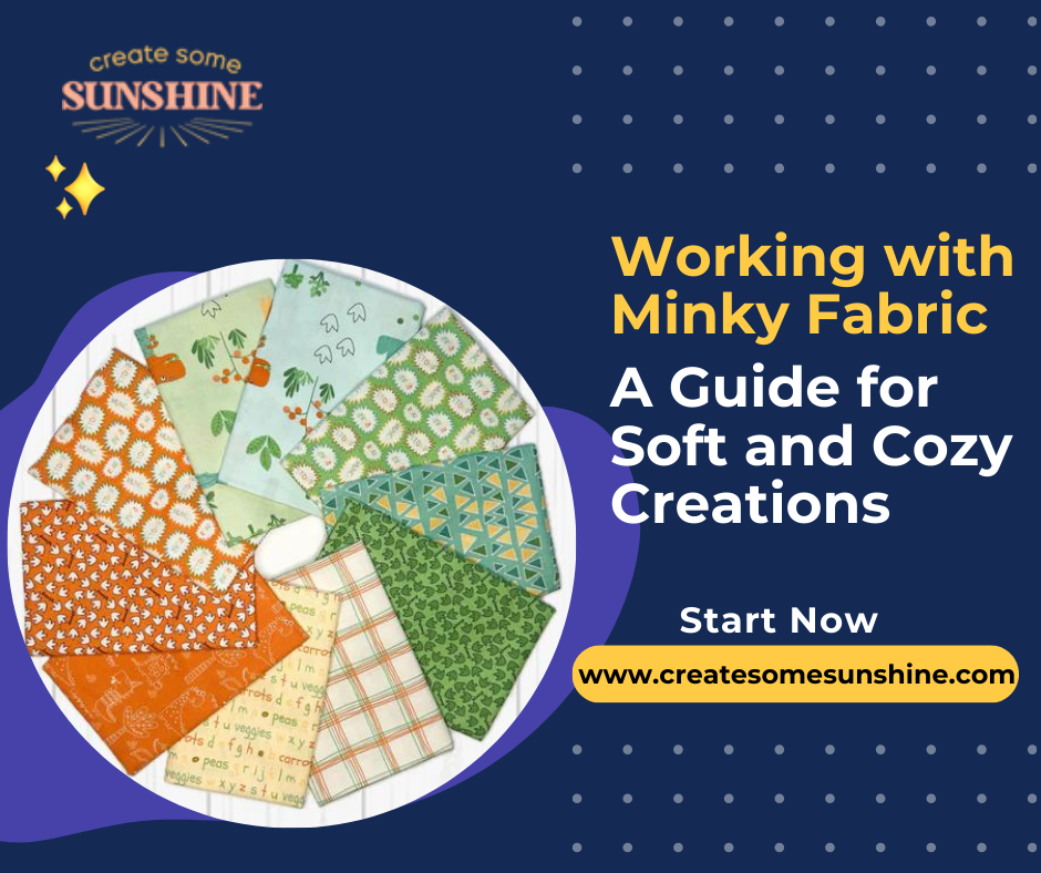 Working with Minky Fabric: A Guide for Soft and Cozy Creations – Create ...